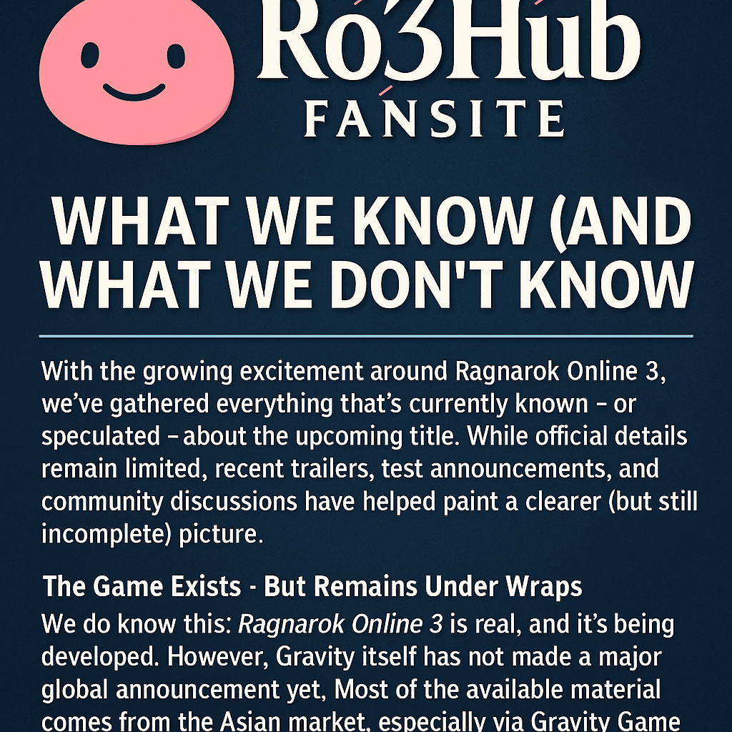 Ragnarok Online 3 – What We Know and What We Don’t Know | Ro3Hub.com